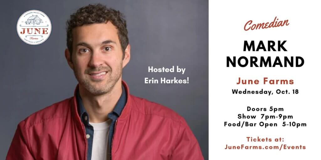 A Night of Comedy with Mark Normand! - June Farms